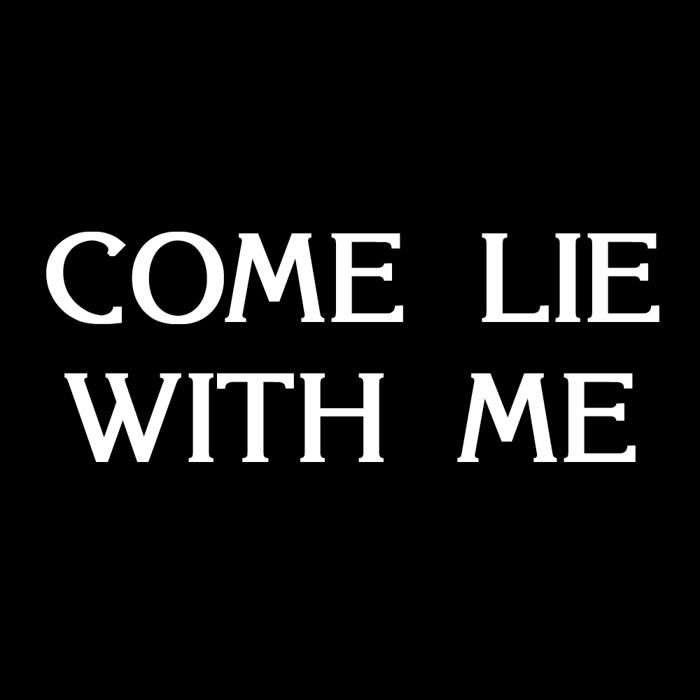 Come Lie With Me T Arcade